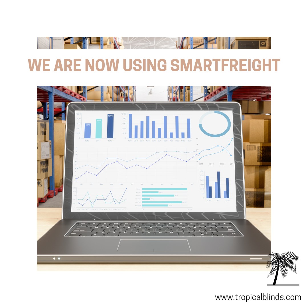 SmartFreight | Tropical Blinds